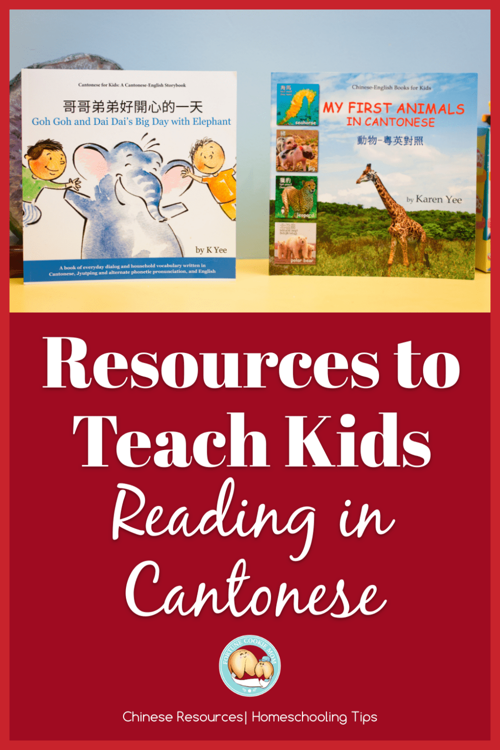 Resources and Activities to Teach Young Kids Reading in Cantonese ...