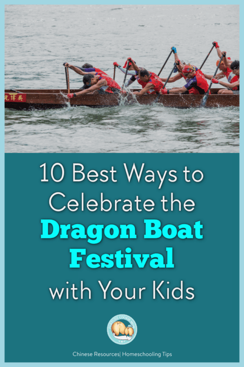 10 Best Ways to Celebrate the Dragon Boat Festival with Your Kids ...